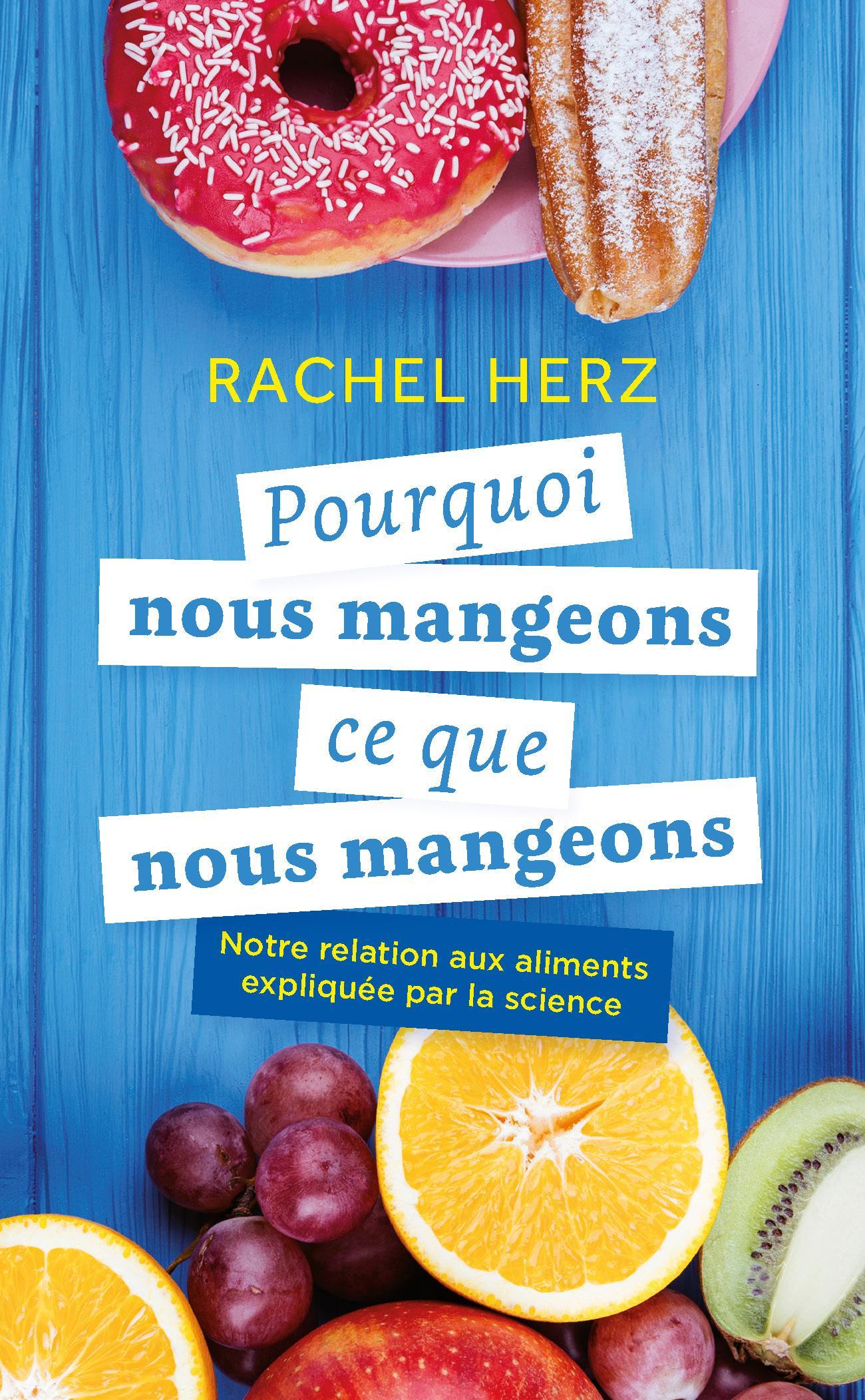 Pourquoi nous mangeons ce que nous mangeons (Poche) - Notre relation ...